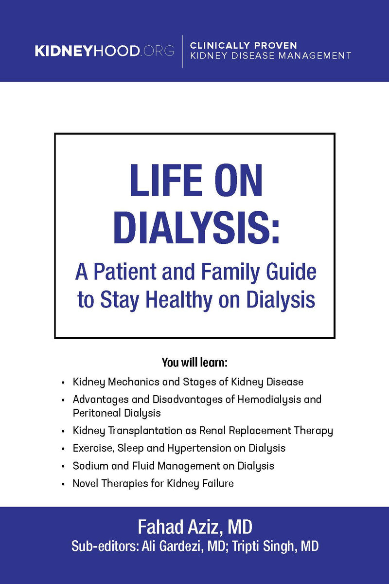 Life on Dialysis: A Patient and Family Guide to Staying Healthy on Dia ...